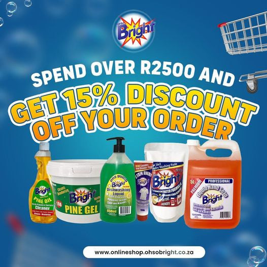 Spend over R2500 and get 15% off your order! – OhSo Bright Online shop